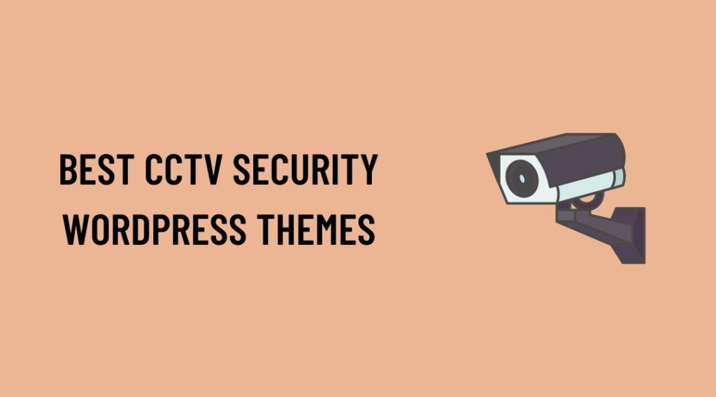 Best CCTV Security WordPress Themes