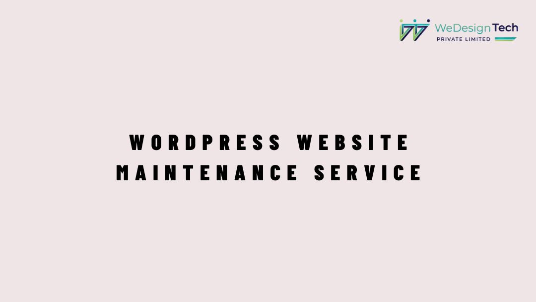 WordPress Website Maintenance Service - WeDesignTech